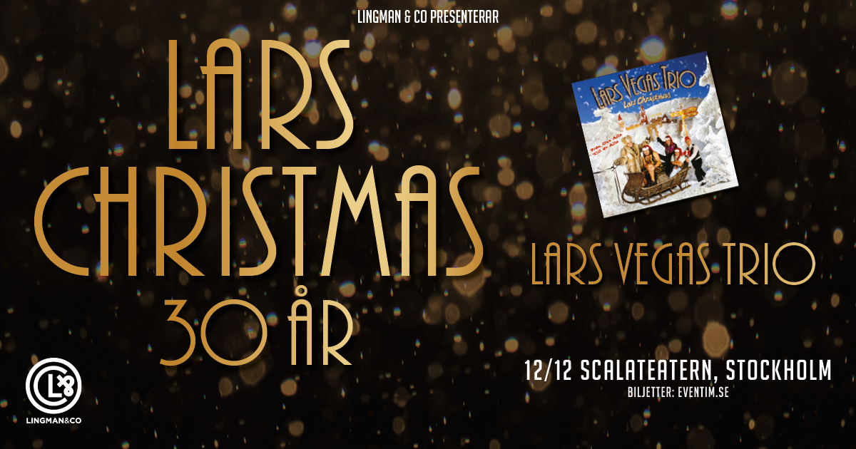 Lars Vegas Trio - Lars Christmas 30 - Scalateatern