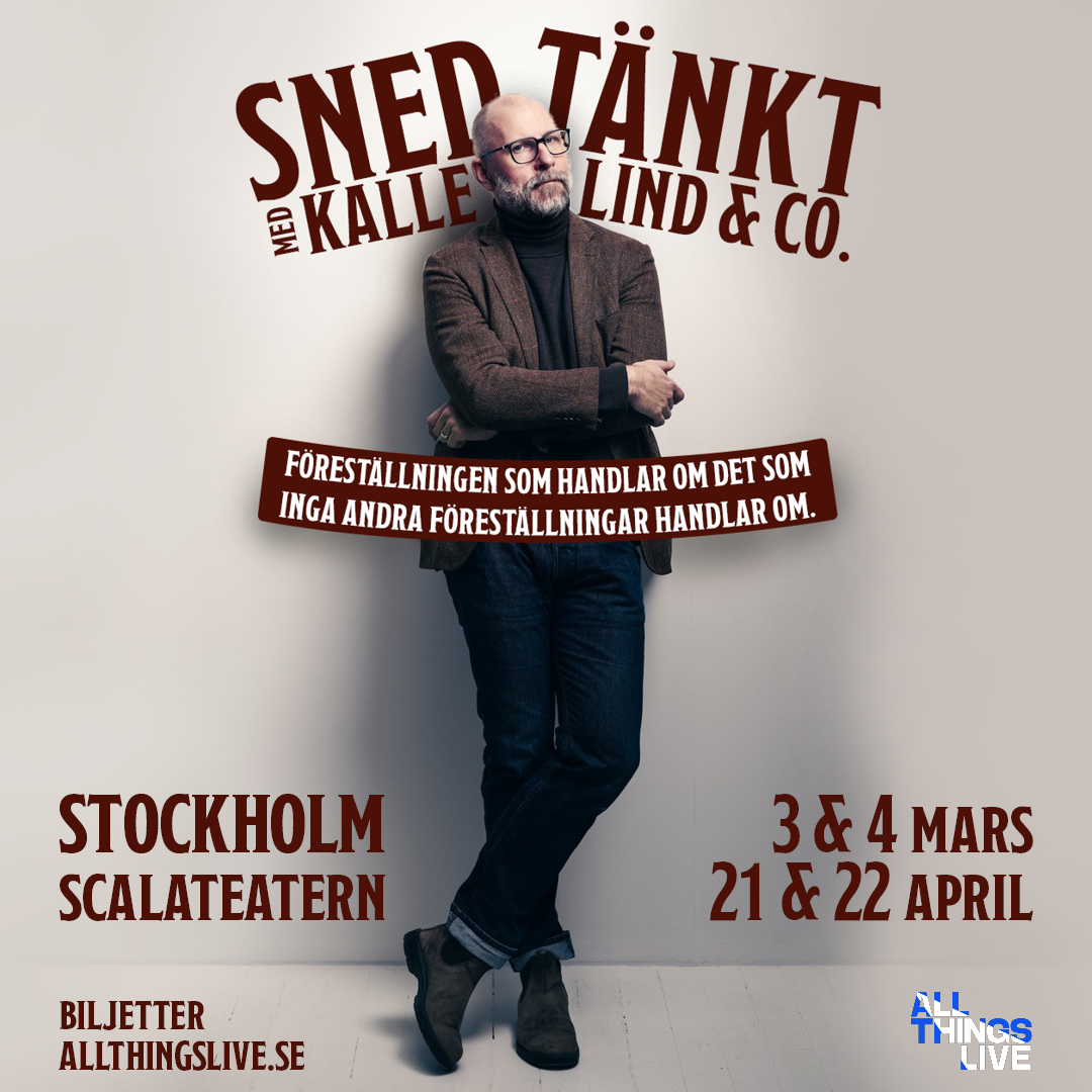Snedtänkt med Kalle Lind & Co - Scalateatern