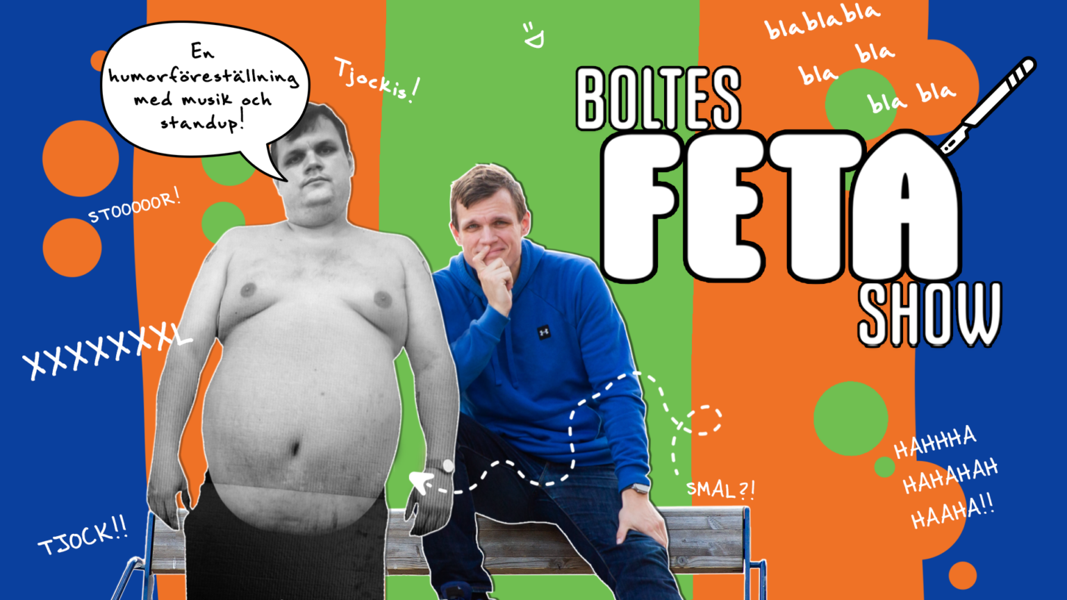 BOLTES FETA SHOW - Scalateatern